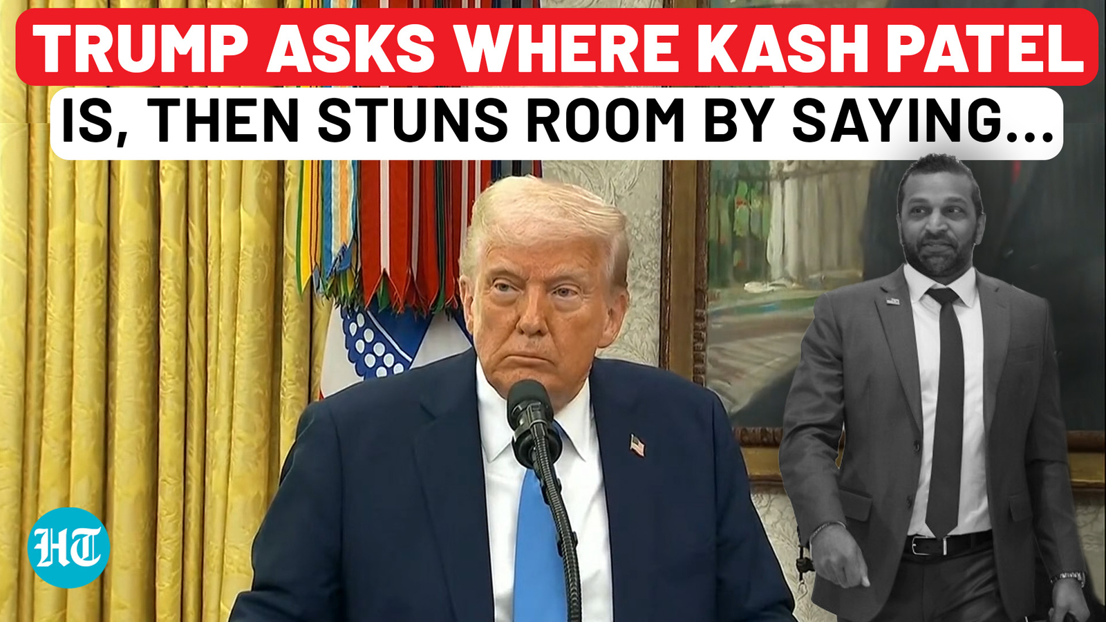 On cam: Trump asks where Kash Patel is, then stuns everyone by saying ...